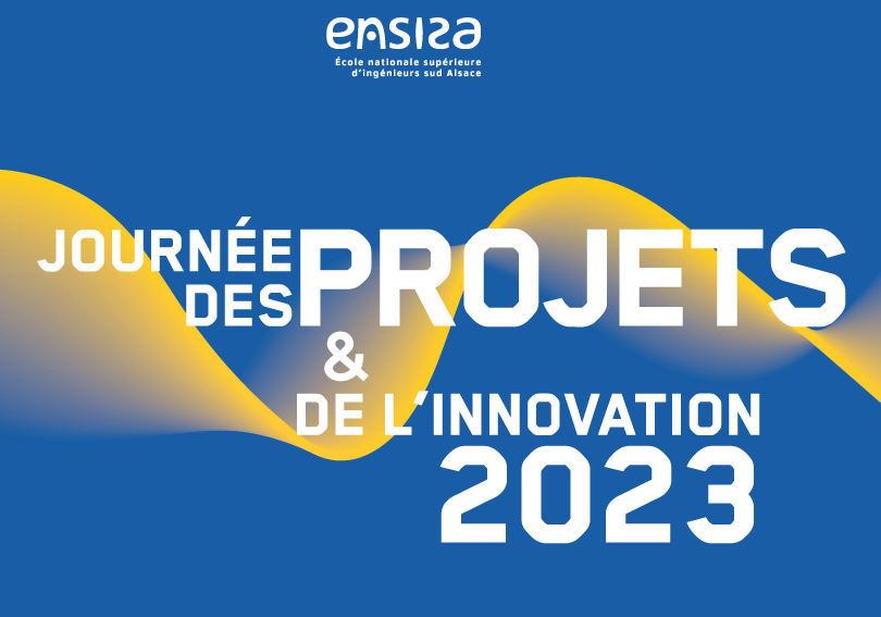Journée des projets & de l'innovation - ENSISA - École Nationale ...